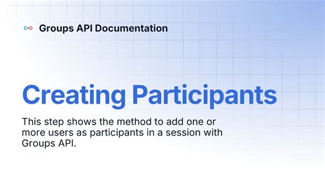 creating participants groups api documentation