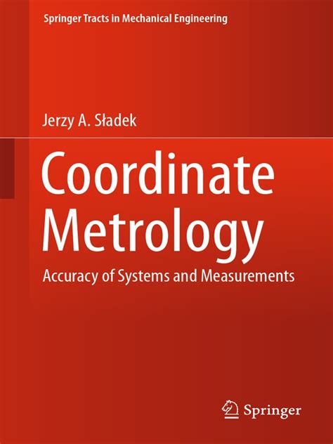 Coordinate Metrology Accuracy Of Systems And Measurements Pdf Pdf