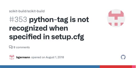 python tag is not recognized when specified in setup cfg · issue 353