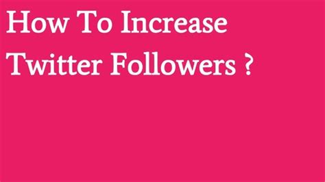 How To Increase Twitter Followers ? | PPT