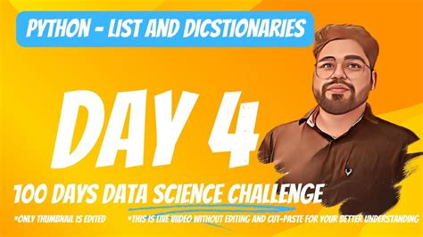 Day 4 Chronicle Delving Deeper Into Pythons Lists And Dictionaries