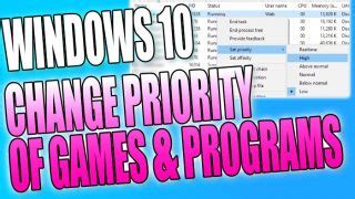 Change The Priority Of Games Programs In Windows ComputerSluggish