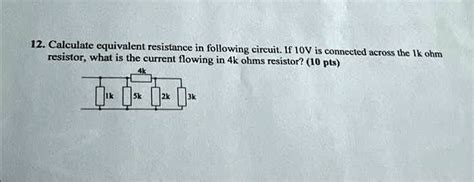 12 Calculate Equivalent Resistance In Following Circuit If 10v Is