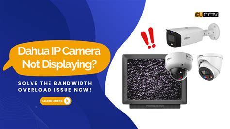 Dahua Ip Camera Not Displaying How To Fix Bandwidth Overload On Nvr Dahua Uk Authorised