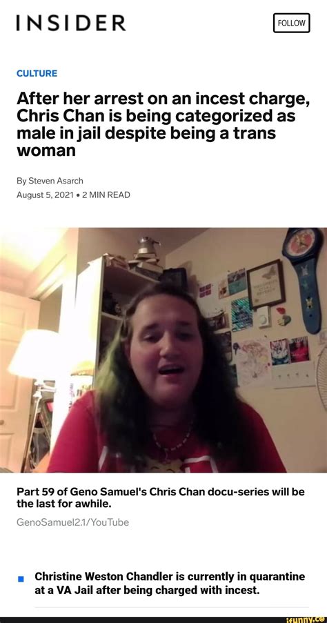 INSIDER CULTURE After Her Arrest On An Incest Charge Chris Chan Is Being Categorized As Male In