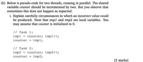 Solved B Below Is Pseudo Code For Two Threads Running In