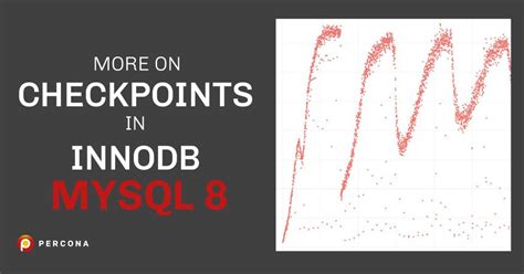 More On Checkpoints In Innodb Mysql 8