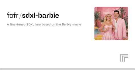 fofr sdxl barbie run with an api on replicate