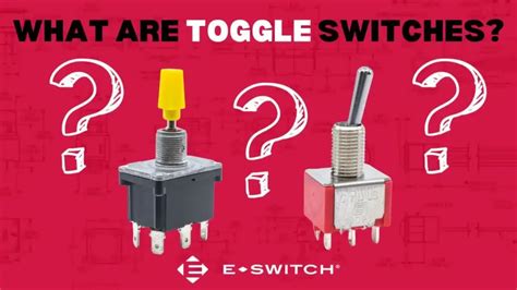 What Are Toggle Switches And What Are They Used For E Switch What Are Toggle Switches And What Are They Used For E Switch
