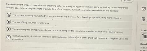 Solved The Development Of Speech Vocalization ﻿breathing