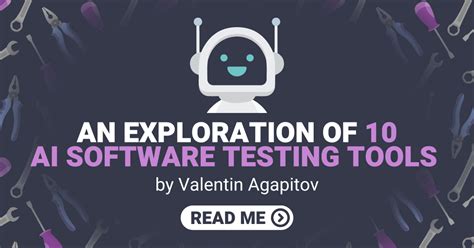 An Exploration Of 10 Ai Software Testing Tools Ministry Of Testing