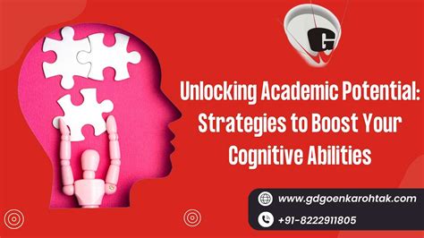 Unlocking Academic Potential Strategies To Boost Your Cognitive Abilities G D Goenka