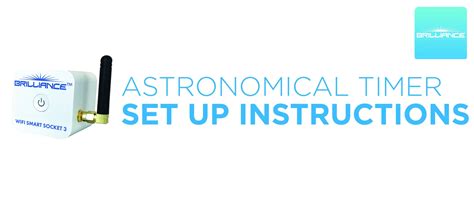 Smart Socket 3 0 Astronomical Timer Set Up Instructions Brilliance Led
