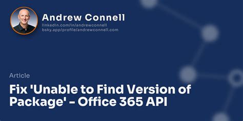 Fix Unable To Find Version Of Package Office 365 Api