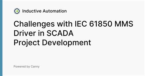 challenges with iec 61850 mms driver in scada project development