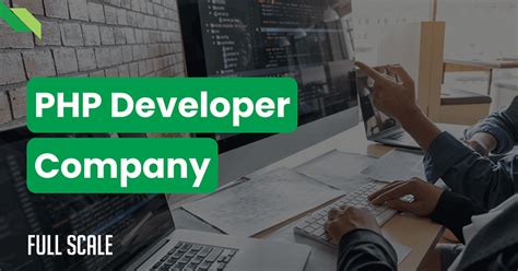 Unleash The Power Of PHP Hiring A Top Notch PHP Developer Company
