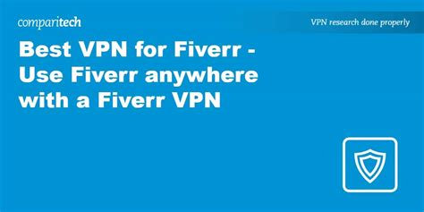 Best Vpns For Fiverr Access Fiverr From Anywhere