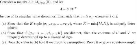 Solved Consider A Matrix AE MMxN R And Let Be One Of Its Chegg Com