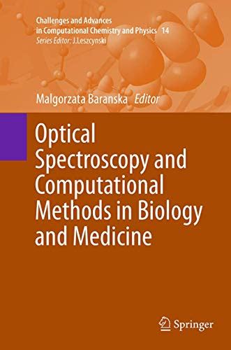 Optical Spectroscopy And Computational Methods In Biology And Medicine Challenges And Advances