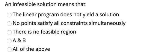 Solved An Infeasible Solution Means That The Linear Program