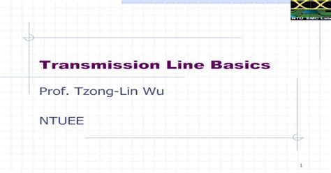 Pdf Transmission Line Basics · 2012 4 19 · 2 Outlines Transmission
