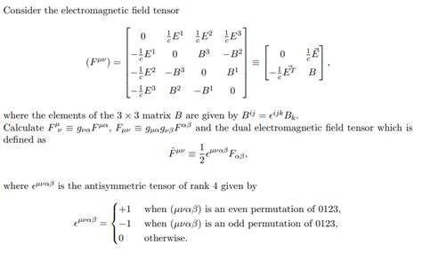Solved Consider The Electromagnetic Field Tensor