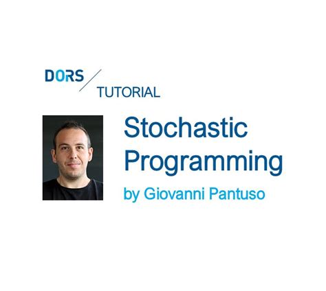 Stephen Hall On Linkedin Dors Tutorial On Stochastic Programming By Giovanni Pantuso