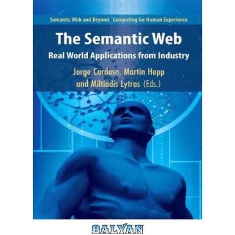 خرید و قیمت دانلود کتاب Semantic Web Real World Applications From Industry ترب
