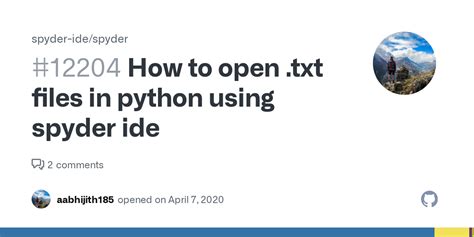 How To Open Txt Files In Python Using Spyder Ide Issue Spyder Ide Spyder GitHub