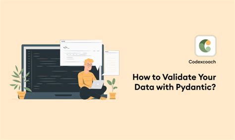 How To Validate Your Data With Pydantic? - CodexCoach
