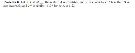 solved problem 6 let a b e mnxn the matrix a is