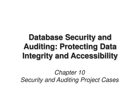 ppt database security and auditing protecting data integrity and