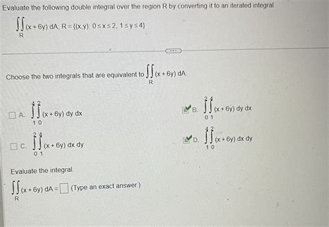 Solved Evaluate The Following Double Integral Over The Chegg Com