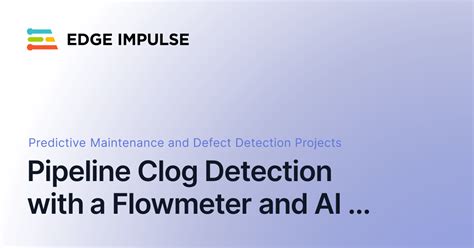 Pipeline Clog Detection With A Flowmeter And Ai Seeed Wio Terminal Edge Impulse Documentation