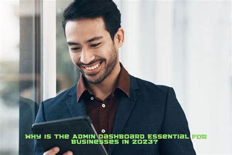Top Reasons Every Business Needs An Admin Dashboard In 2023 Tech Buzzer