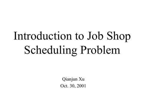 Introduction To Job Shop Scheduling Problem