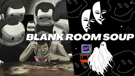 Blank Room Soup Энэ бичлэгийг үзэж байсан уу Part 1 Youtube