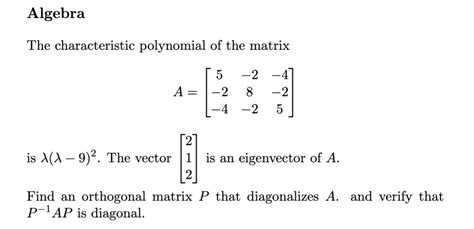 Solved Algebra The Characteristic Polynomial Of The Matrix Chegg