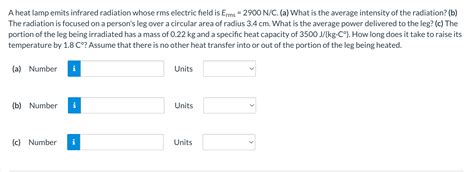 Solved Heat Lamp Emits Infrared Radiation Whose Rms Electric