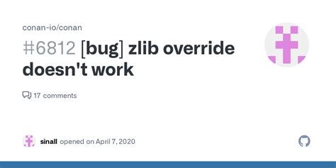 [bug] zlib override doesn t work · issue 6812 · conan io conan · github