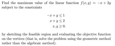 solved find the maximum value of the linear function f x y
