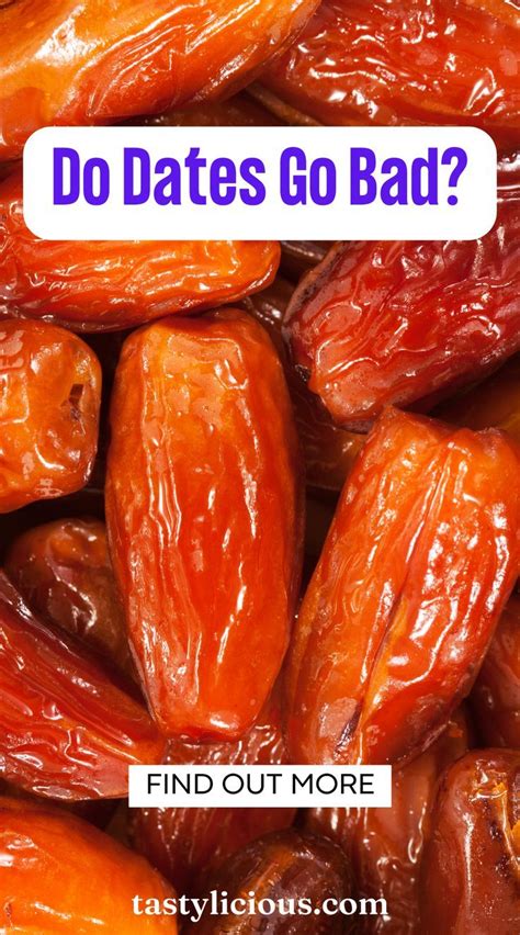 Do Dates Go Bad Heres Everything You Need To Know Tastylicious