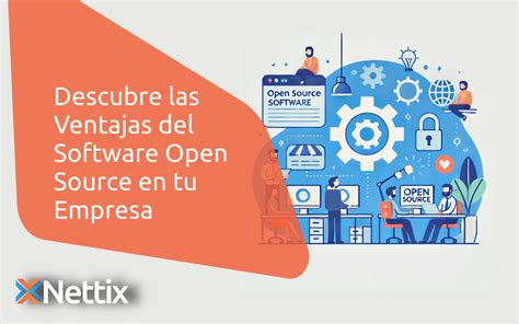 Descubre Las Ventajas Del Software Open Source En Tu Empresa Página 8