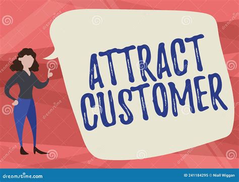 Inspiration Showing Sign Attract Customer Word Written On To Bring More Customers Or Clients To