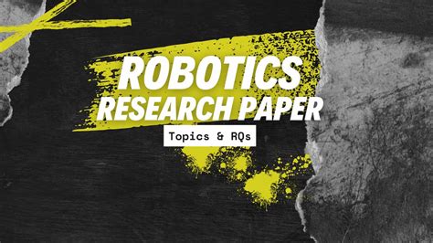 Robotics Research Paper Topics Topic Suggestions