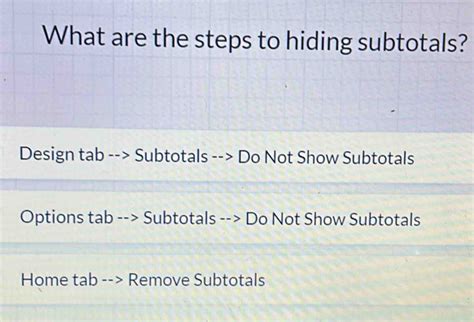 solved what are the steps to hiding subtotals design tab