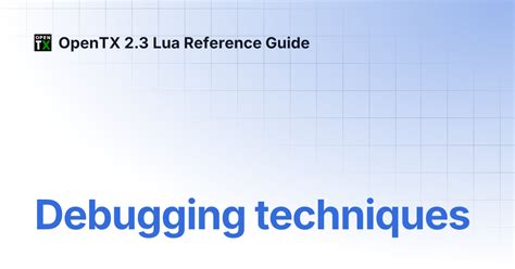 debugging techniques opentx 2 3 lua reference guide