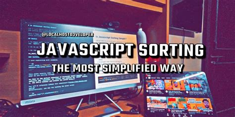 Javascript Sort Simplified🧑‍💻 R Devto