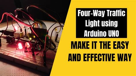 How To Make Four Way Traffic Light Using Arduino UNO DIY YouTube