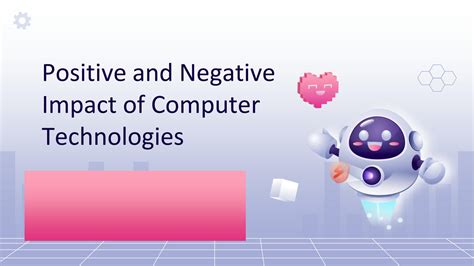 Solution Positive And Negative Impact Of Computer Technologies
